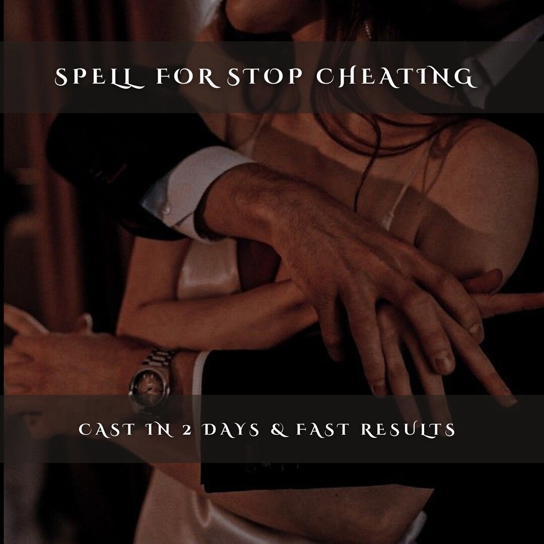 Spell for Stop Cheating, Just Love Me Spell, Make Him/her Loyal, Love ...