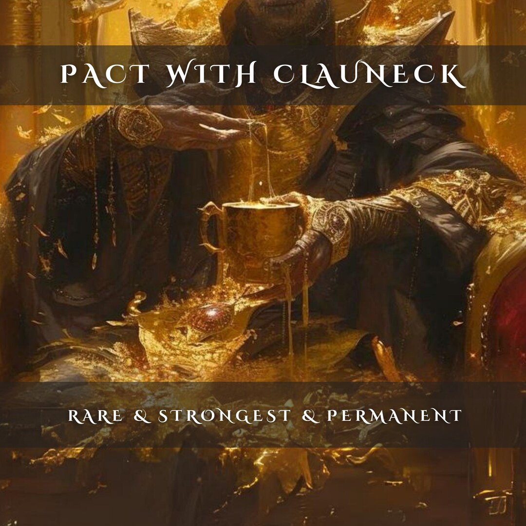 Pact With Clauneck, Demon of Infinite Money & Gold, Eternal Prosperity ...