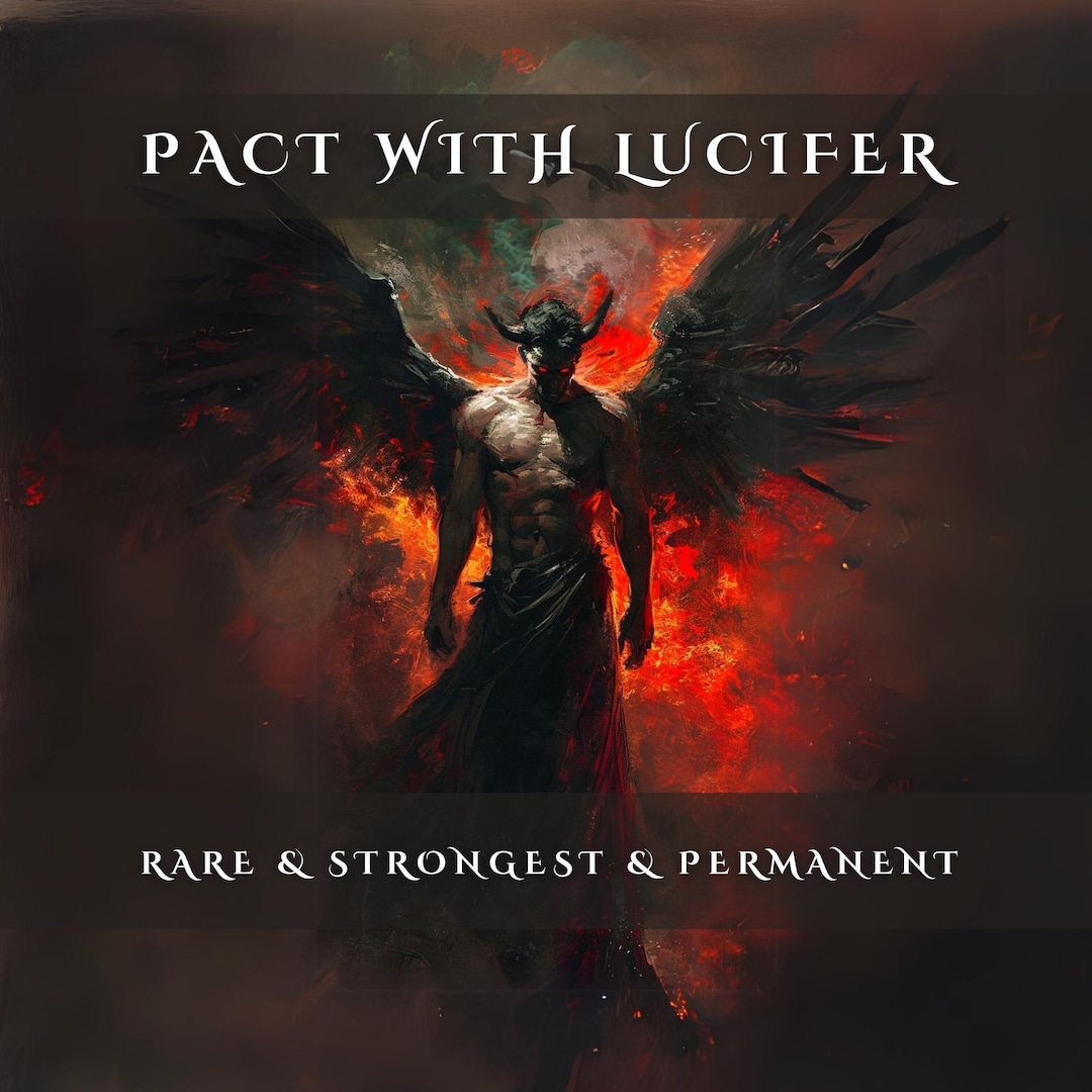 Strongest Pact With Lucifer, Unlimited Power and Resources of the ...