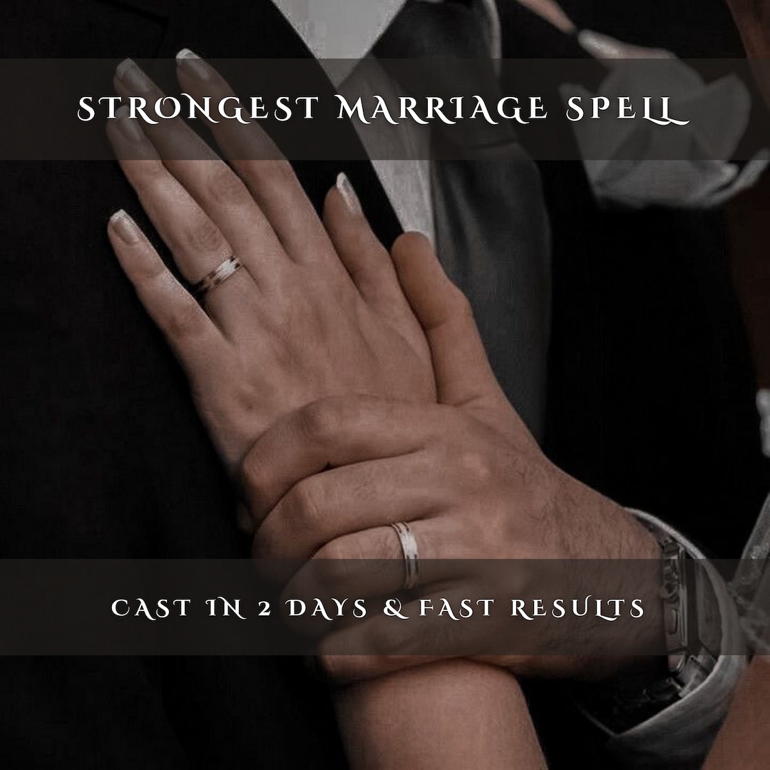 Strongest Marriage Spell, Love and Obsession Spell, Marry Me Now, Soul ...