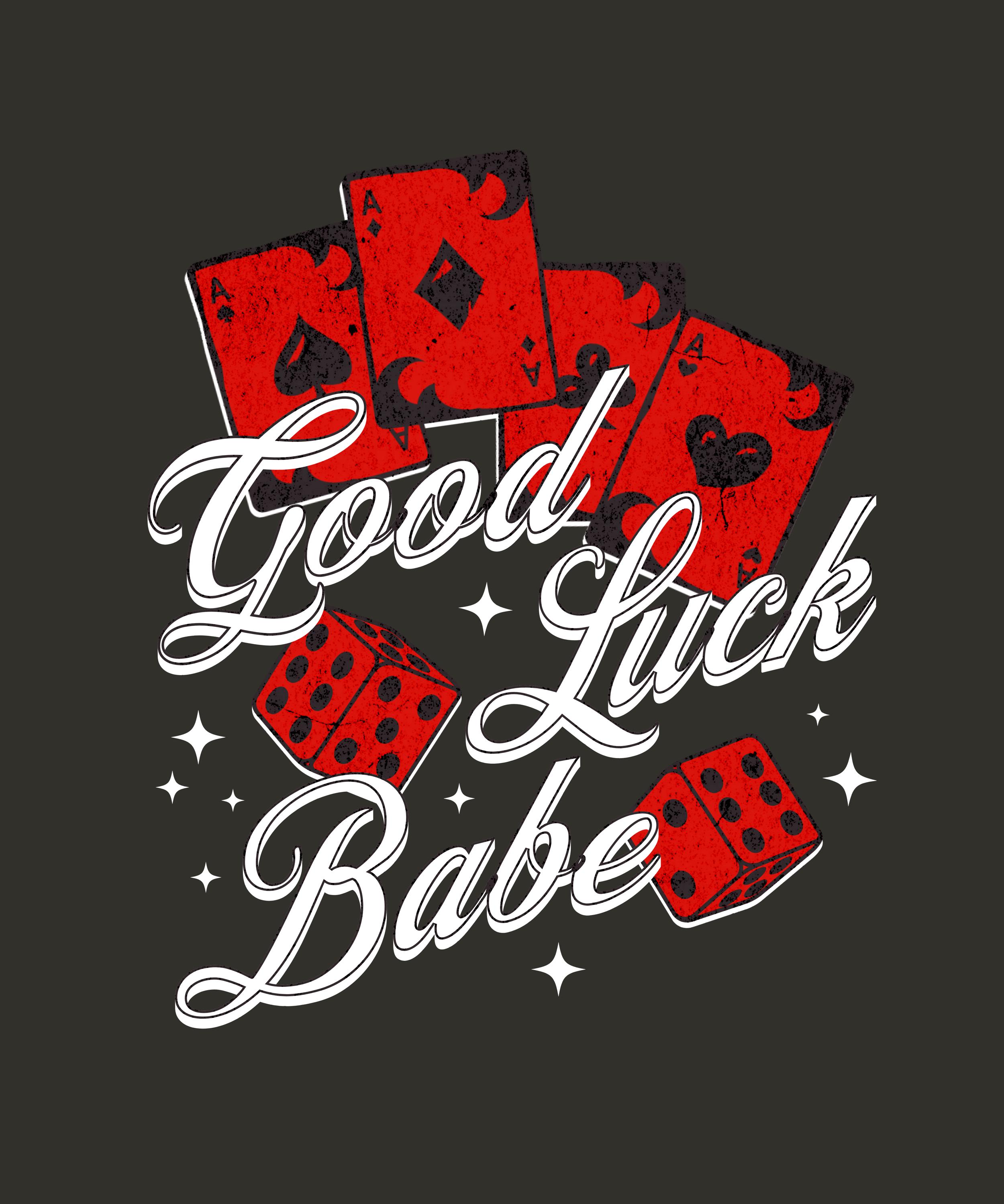 Good Luck Babe Lucky Girl Las Vegas Feeling Lucky Lady Luck Cherry ...