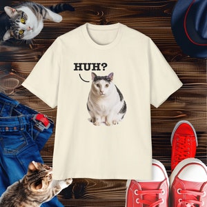 Huh? Cat Meme T-shirt - Funny Cat Expression Tee, Unisex, Perfect Gift ...