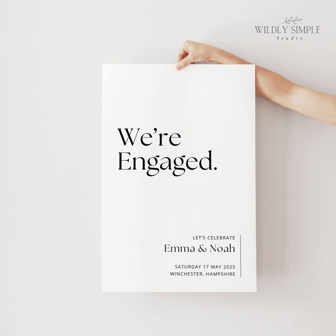 We're Engaged Welcome Sign, Modern Minimalist Engagement Party Poster ...