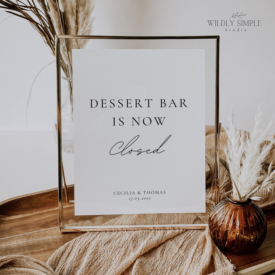 Dessert Bar Closed, Sweet Station Wedding Sign, Elegant Table Reception ...