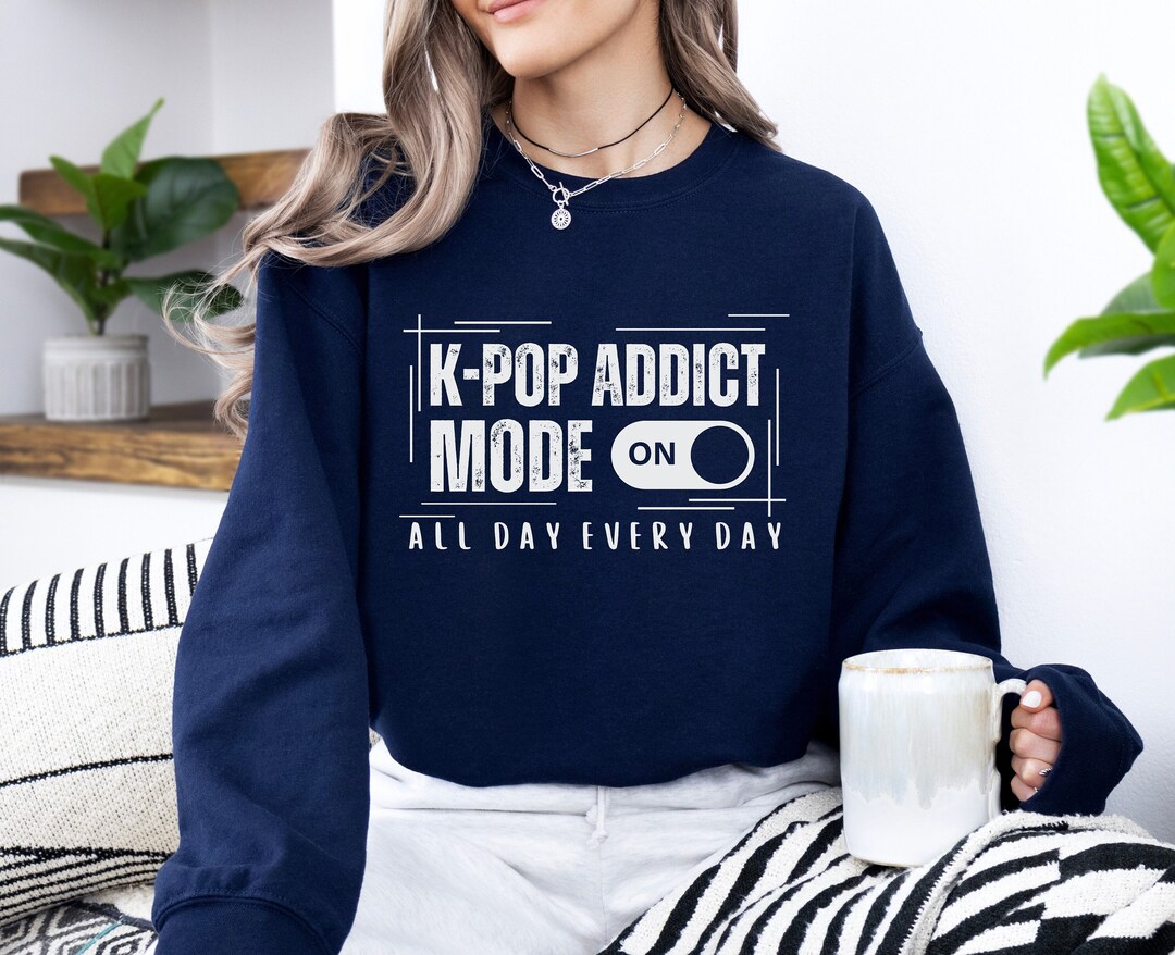 K-pop Addict Sweatshirt | K-pop Shirt | K Pop Shirt | Cute K Pop Shirt ...