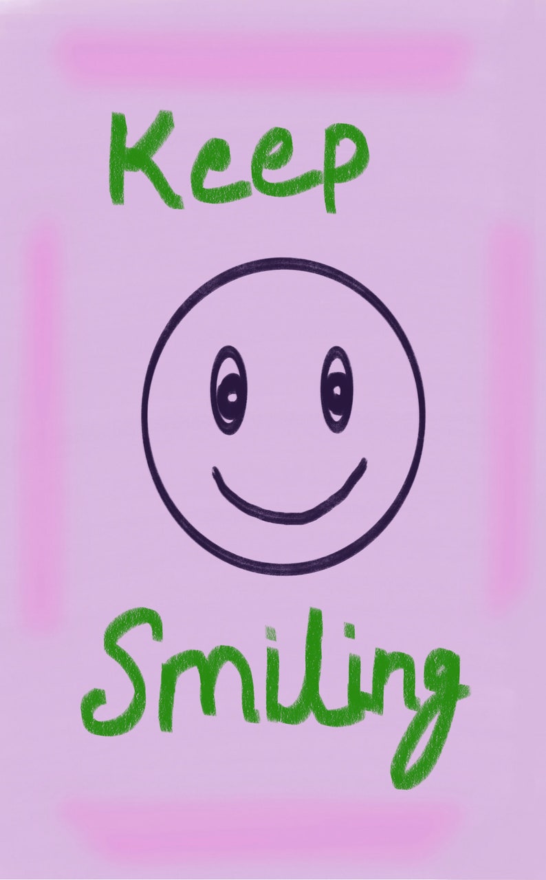 Keep Smiling Printable, Smiley Expression, Keep Smiling Quote, Digital ...
