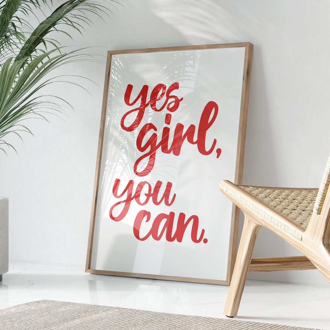 Yes Girl You Can, Affirmation Poster, Typography Wall Art, Positive ...