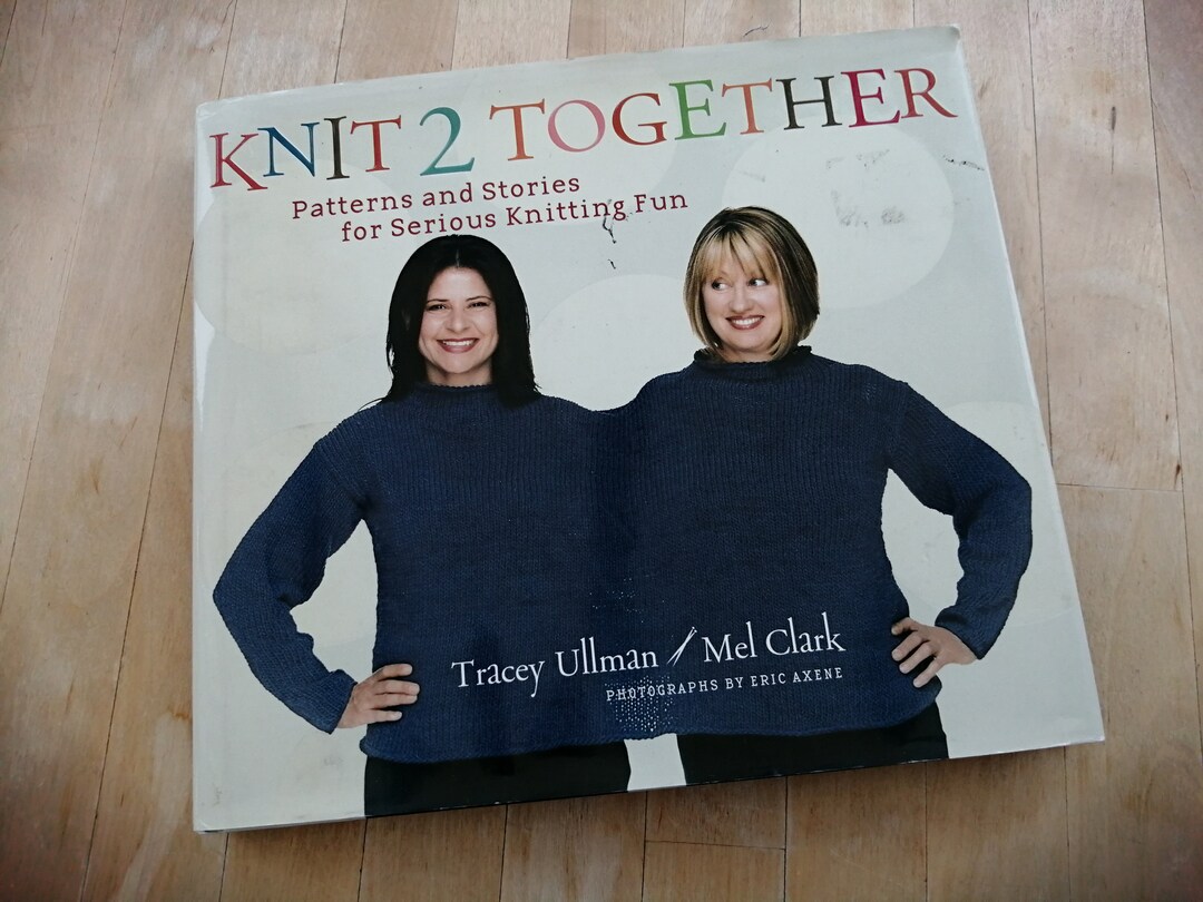 Exciting "knit 2 Together" Knitting and Stories for Serious Knitting ...