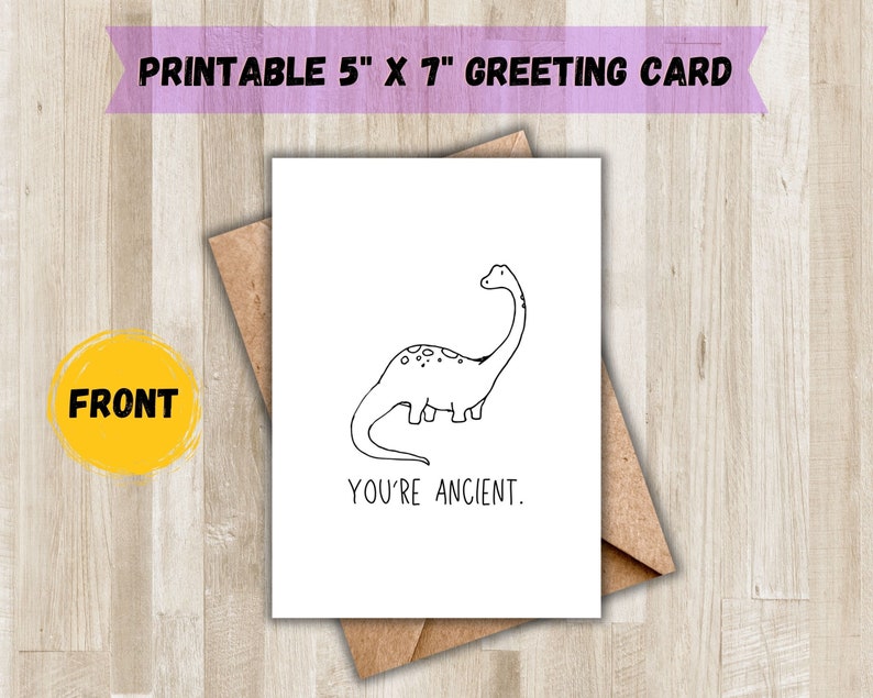 You're Ancient Birthday Card; Funny Birthday Card; Old Birthday Card ...