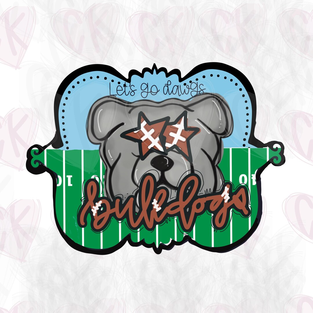 Bulldogs Team Spirit Football Cheer Field School Go Dawgs Png Instant ...