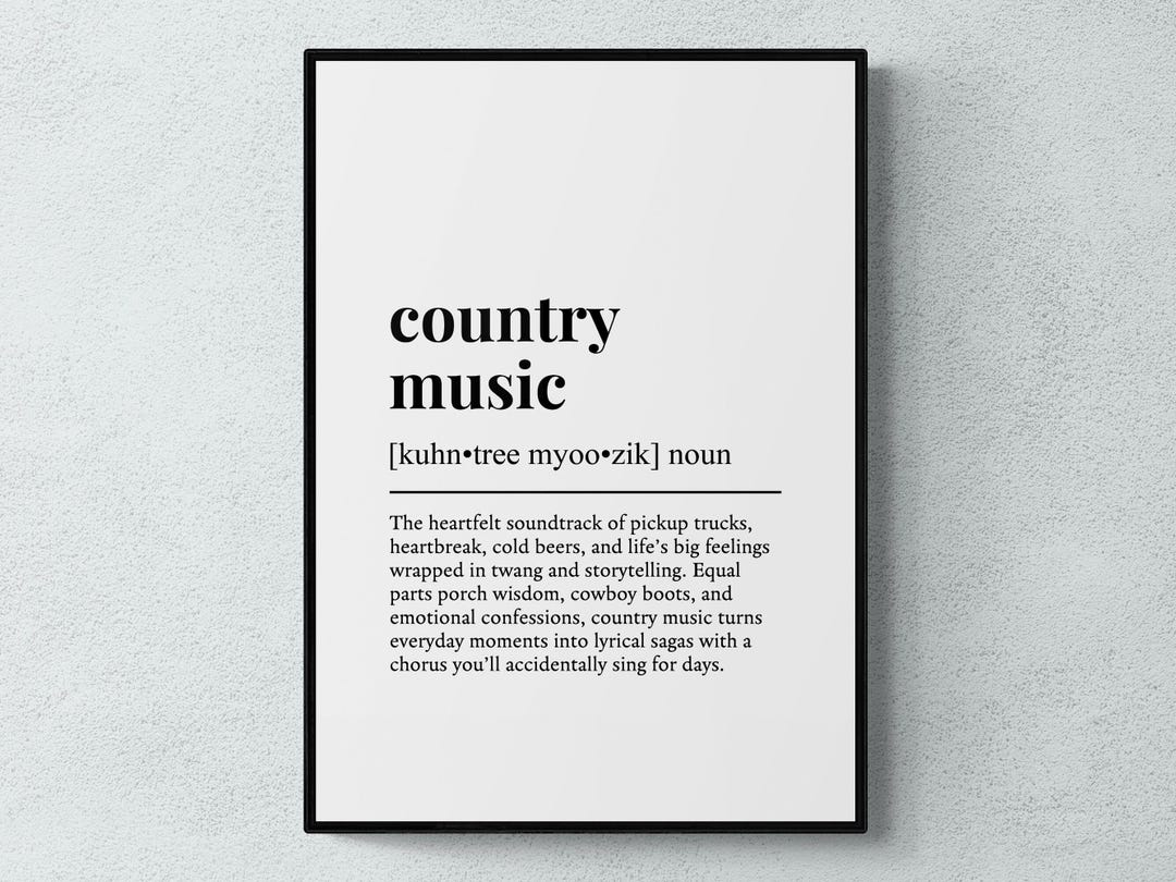 Country Music Funny Definition Music Gift Wall Art Print | Printable ...