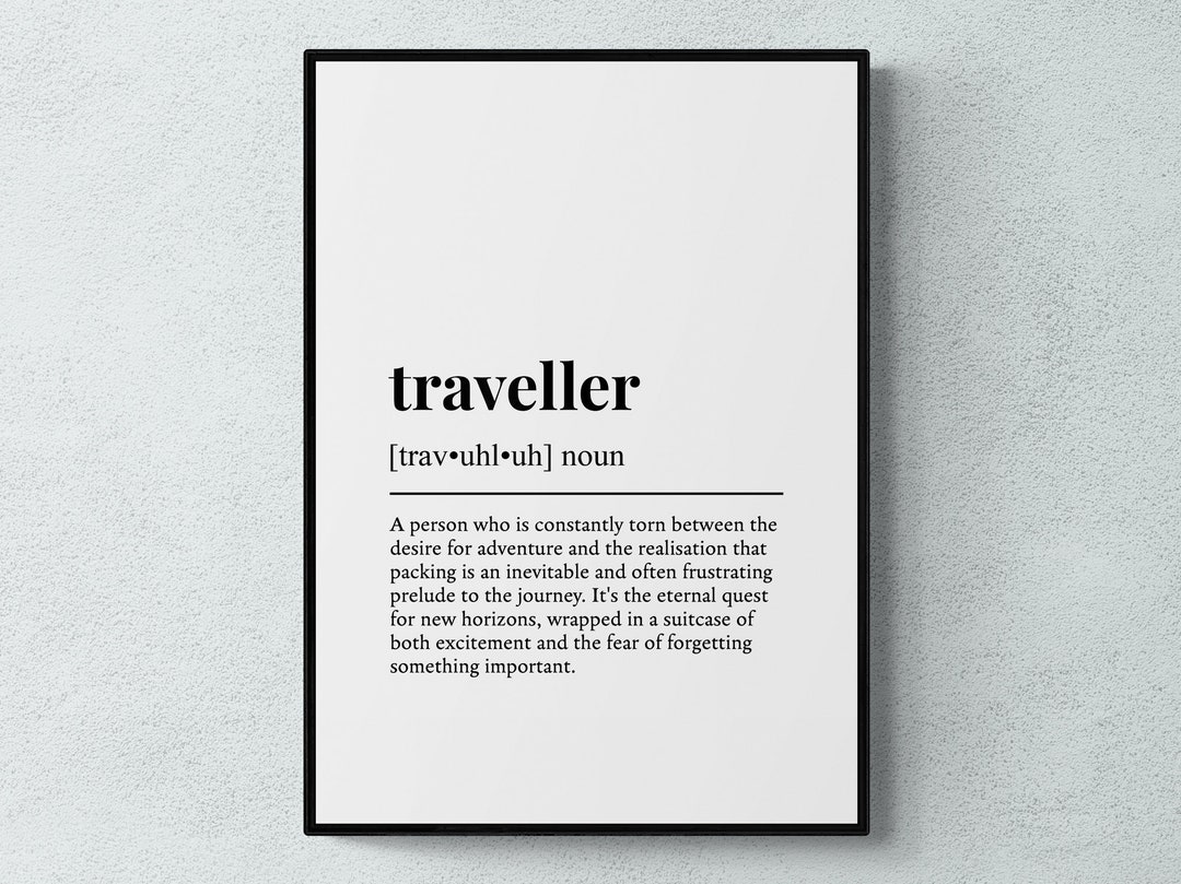 Traveller Funny Definition Home Gift Wall Art Print - Etsy