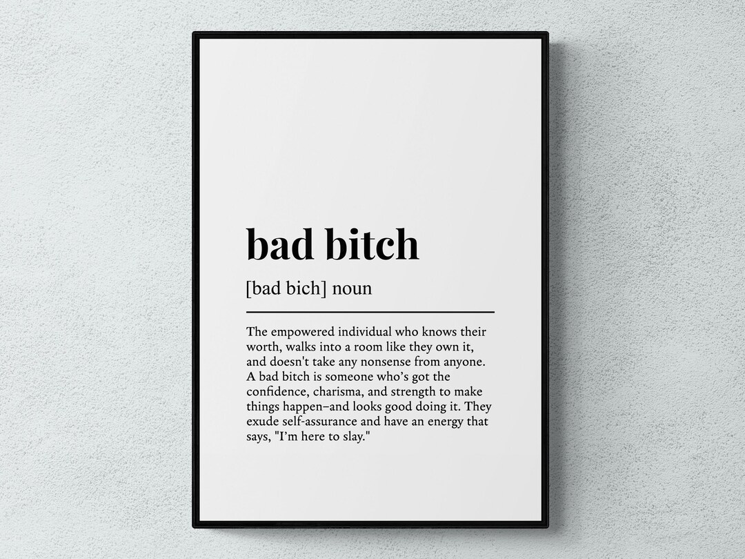 Bad Bitch Definition Print, Sassy Wall Art, Feminist Gift | Printable ...