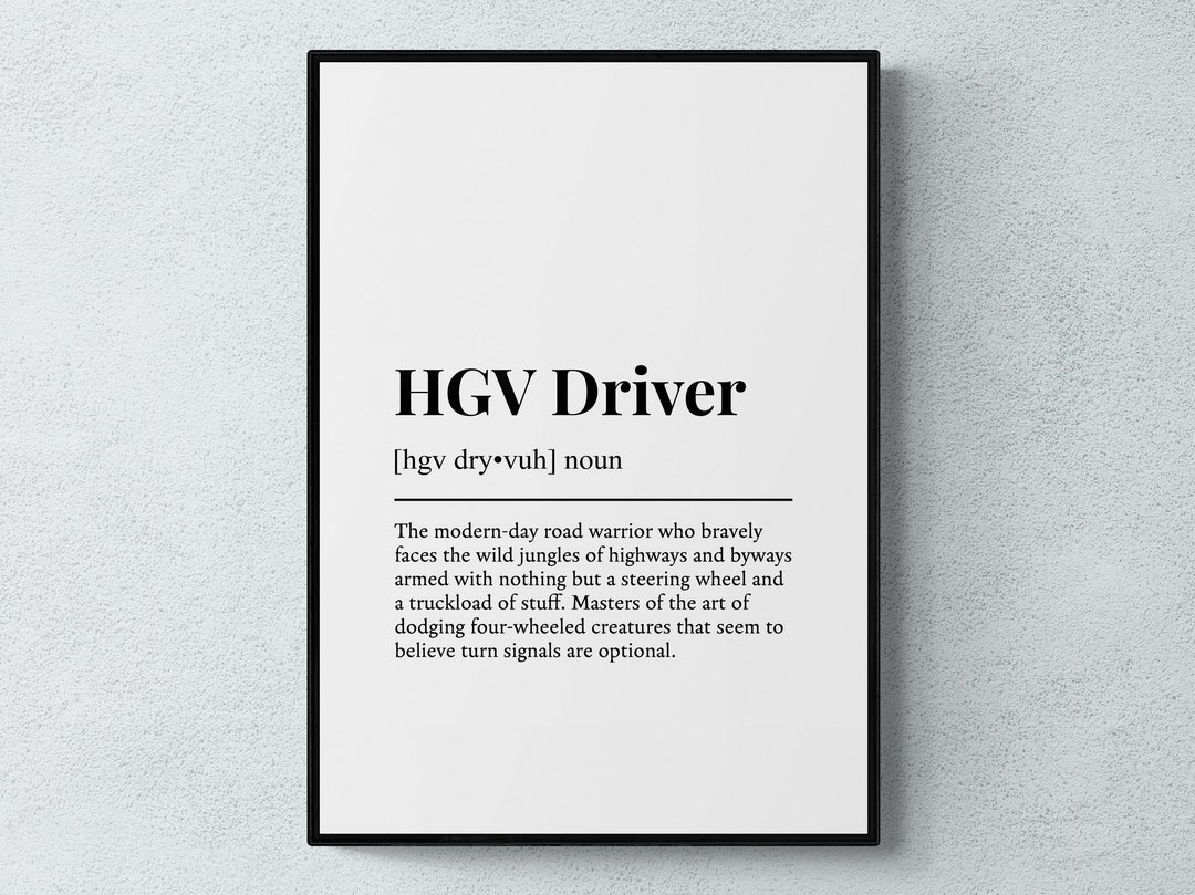 HGV Driver Funny Definition Job Work Gift Wall Art Print - Etsy UK