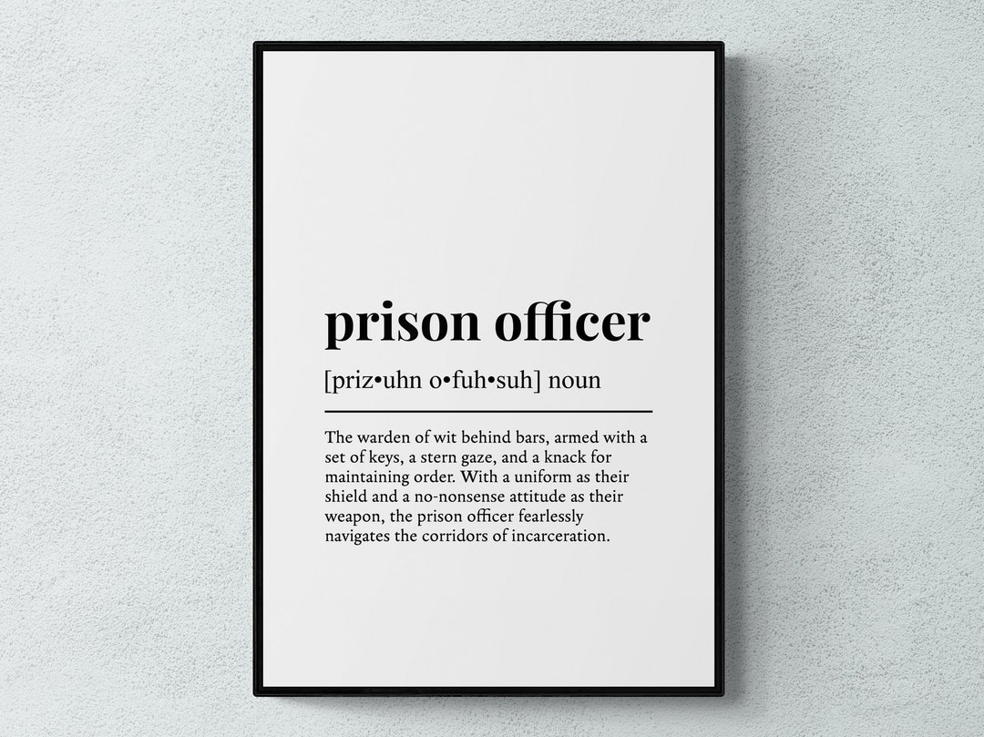 Prison Officer Definition Print, Funny Law Wall Art, Prison Guard Gift ...