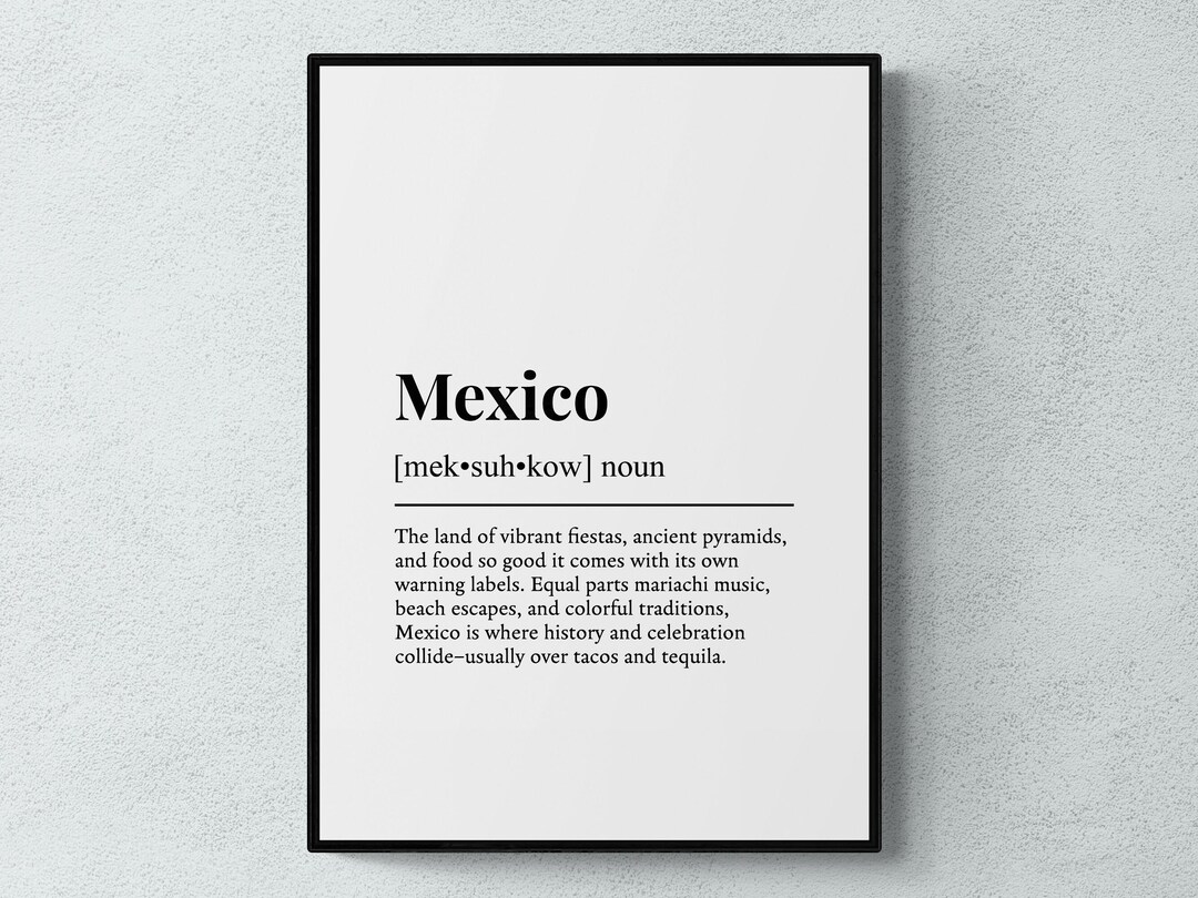Mexico Definition Print, Funny Mexico Wall Art, Mexican Home Decor ...