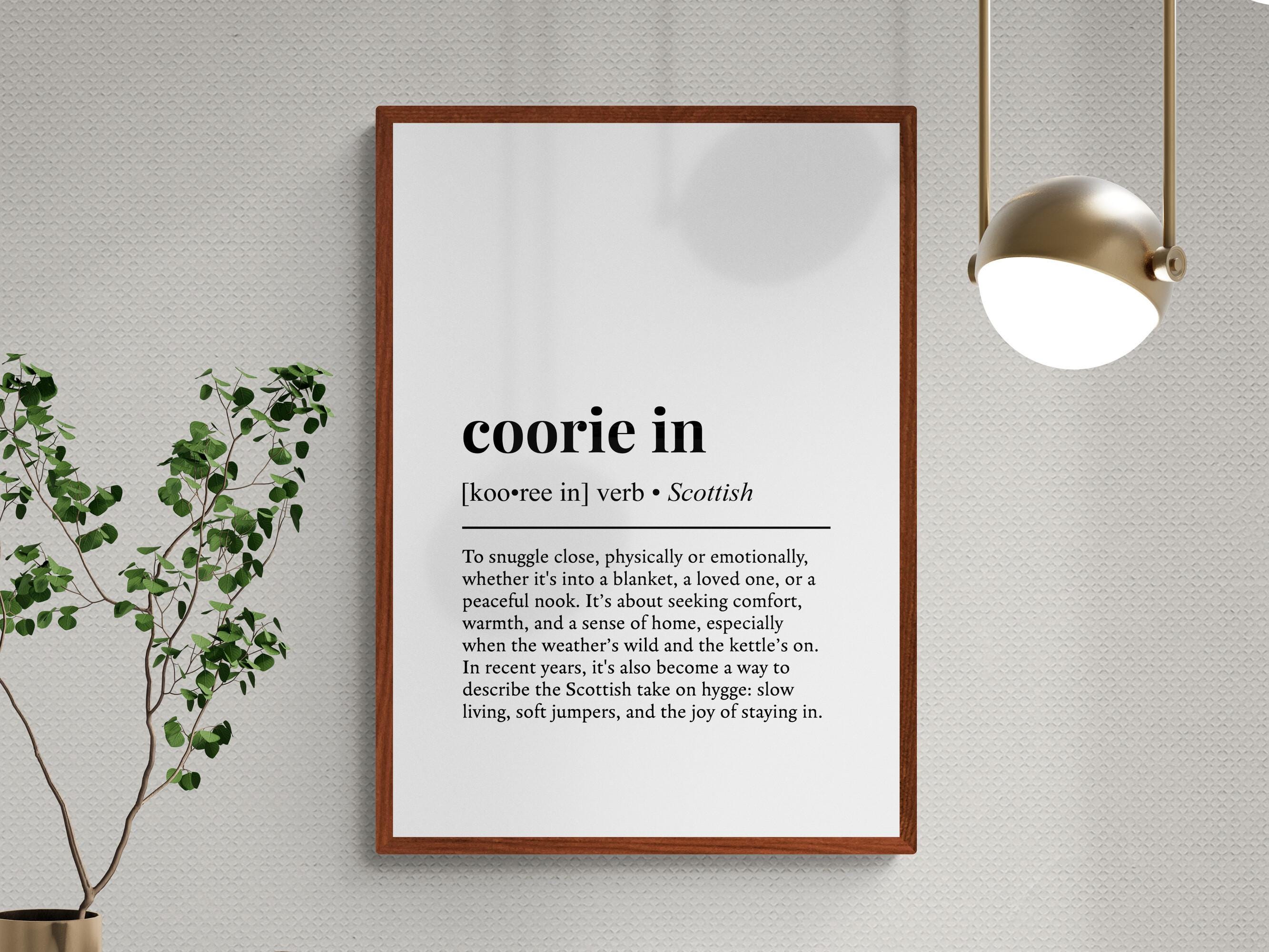 Coorie in Scottish Word Definition Scotland Gift Wall Art Print - Etsy UK