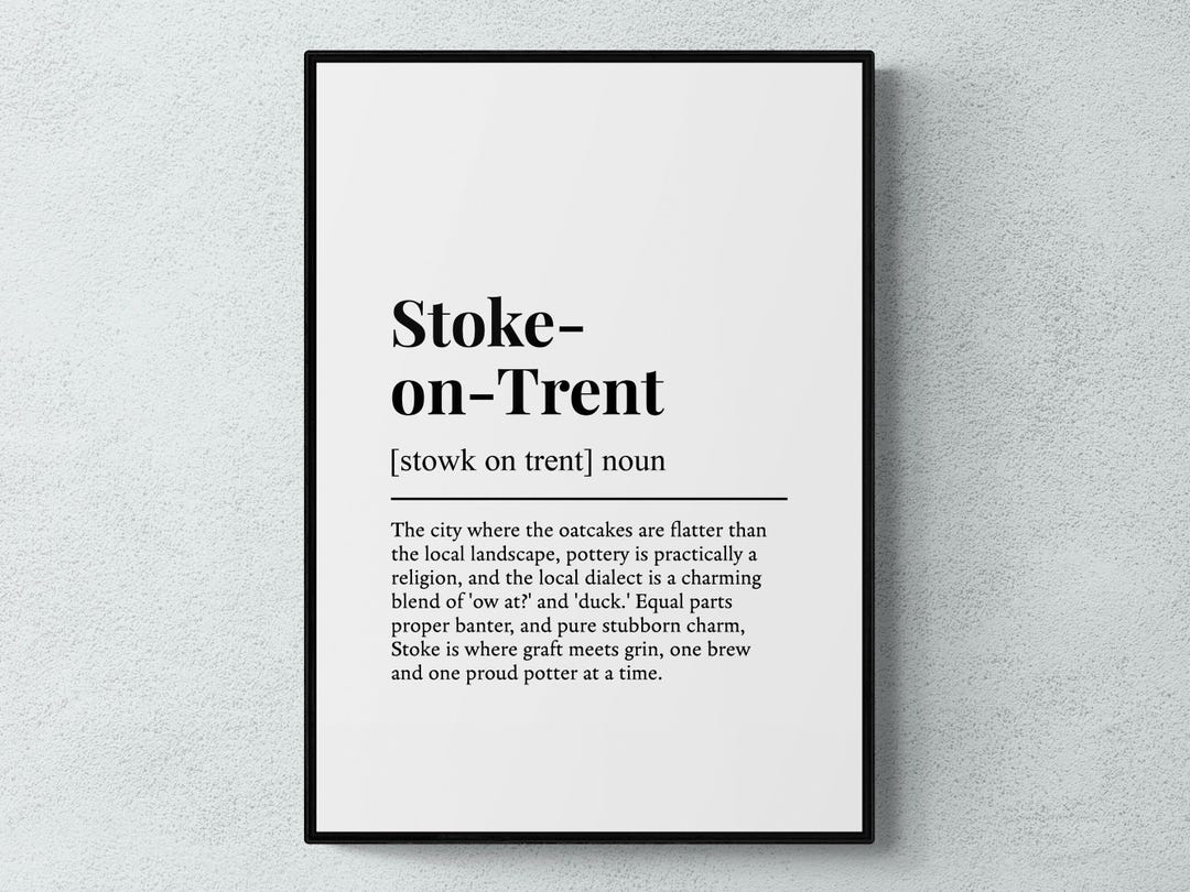Stoke-on-trent Definition Print, Funny Staffordshire Wall Art ...