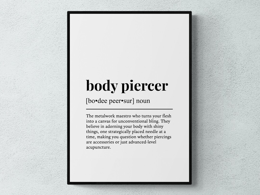 Body Piercer Funny Definition Job Work Gift Wall Art Print | Printable ...