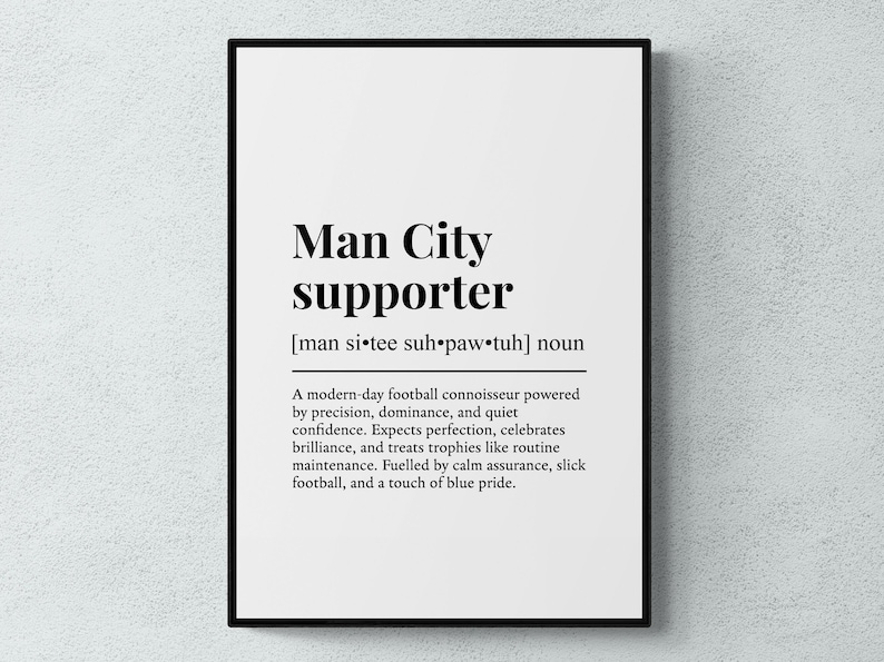Manchester City Supporter Definition Print, Funny Football Team Wall ...