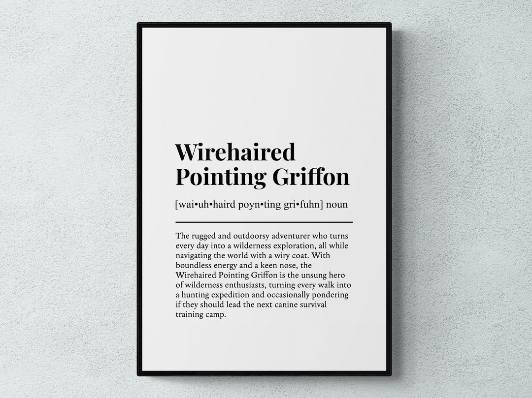 Wirehaired Pointing Griffon Definition Print, Funny Pet Wall Art, Dog ...
