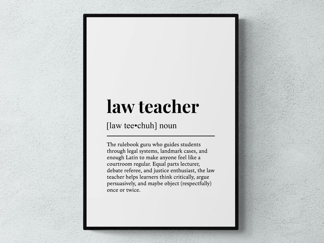 Law Teacher Funny Definition Job Work Gift Wall Art Print | Printable ...