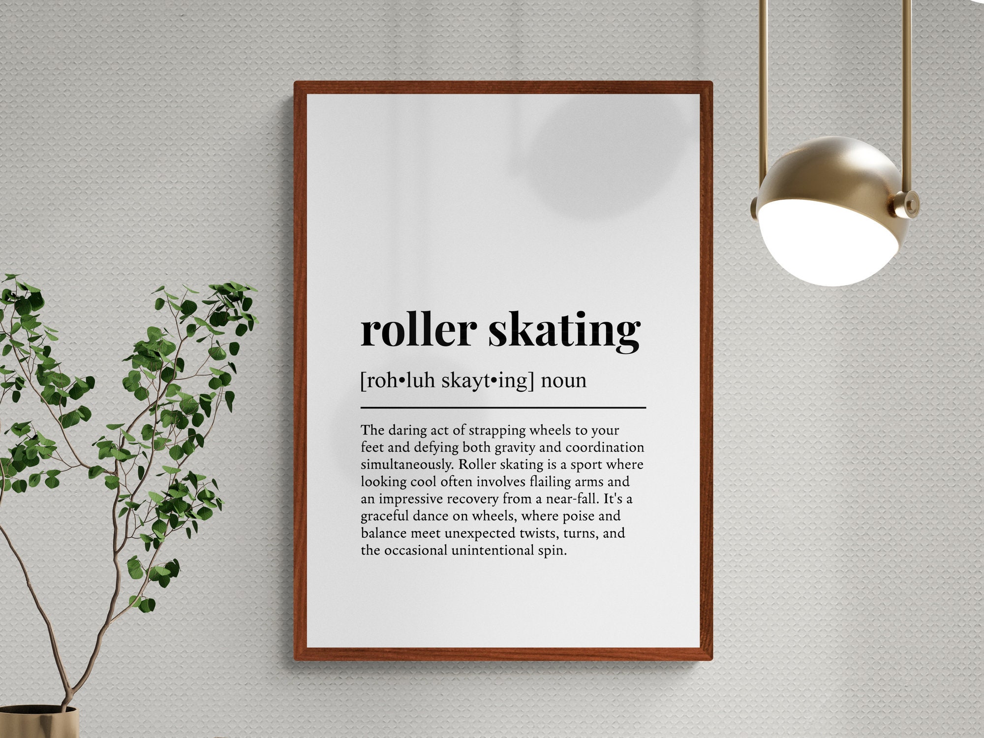 Roller Skating Definition Print, Funny Sports Wall Art, Skater Gift ...
