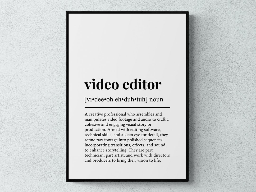 Video Editor Funny Definition Job Work Gift Wall Art Print | Printable ...