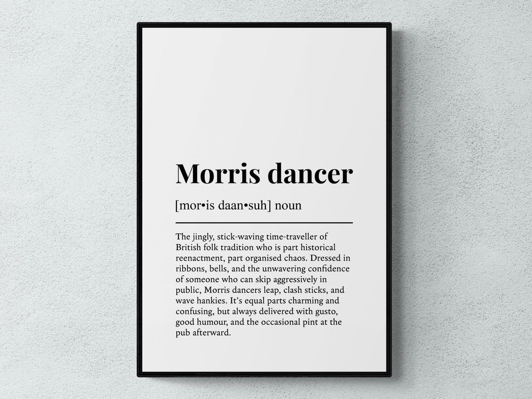 Morris Dancer Definition Print, Funny Folk Dance Wall Art, Dancing Gift ...