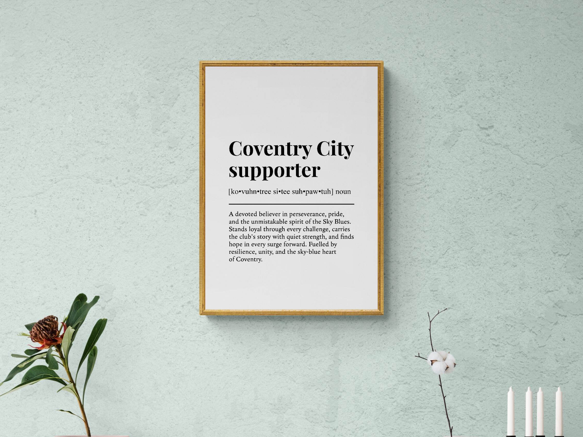 Coventry City Supporter Definition Print, Funny Football Team Wall Art ...