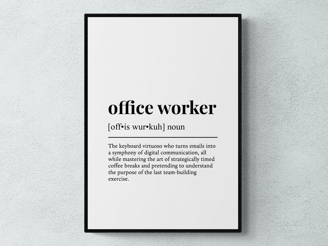 Office Worker Funny Definition Job Work Gift Wall Art Print Printable ...