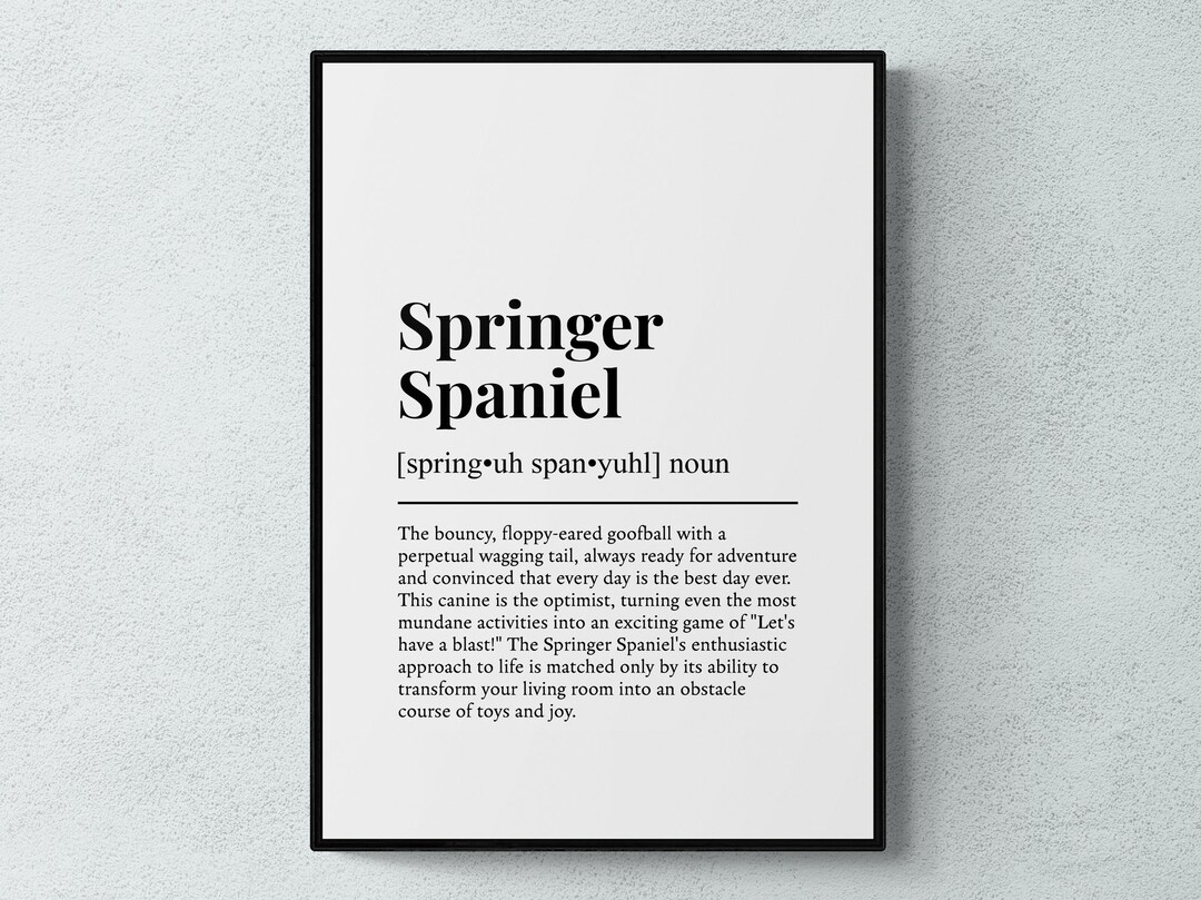 Springer Spaniel Definition Print, Funny Pet Wall Art, Dog Gift ...