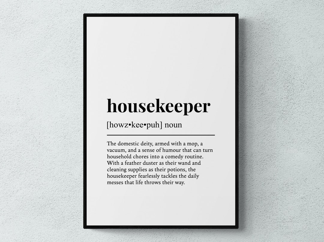 Housekeeper Funny Definition Job Work Gift Wall Art Print | Printable ...