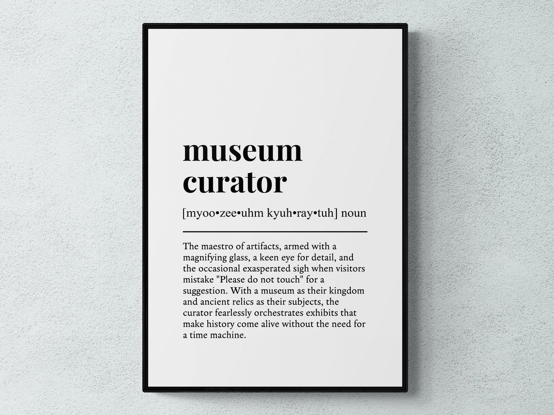 Museum Curator Funny Definition Job Work Gift Wall Art Print ...