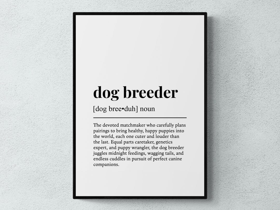 Dog Breeder Funny Definition Job Work Gift Wall Art Print | Printable ...