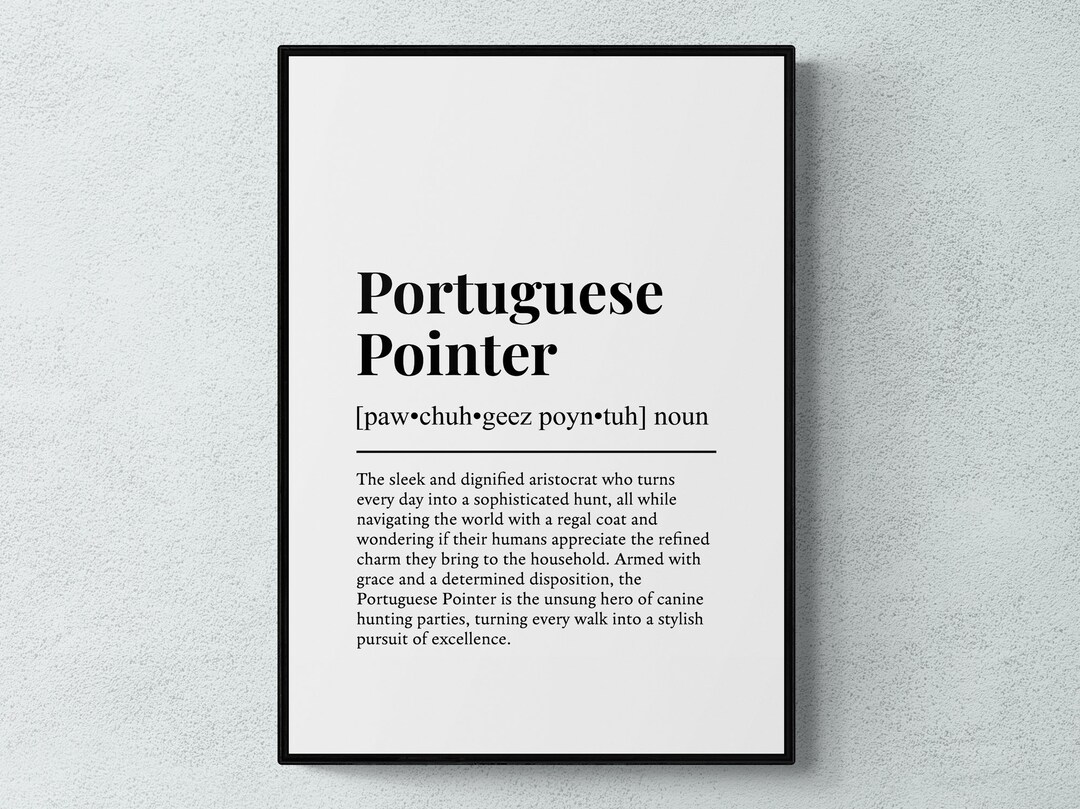 Portuguese Pointer Funny Definition Dog Wall Art Print | Printable ...