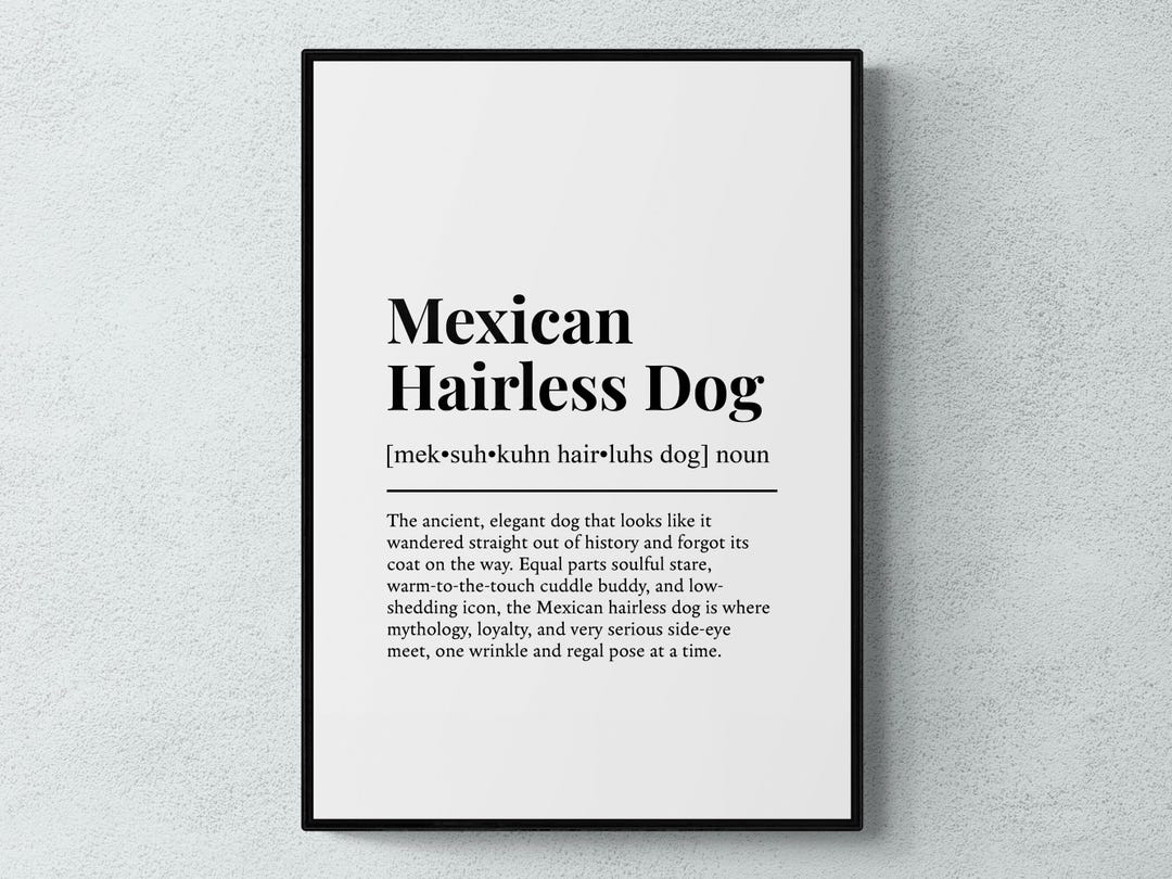Mexican Hairless Dog Funny Definition Dog Wall Art Print | Printable ...