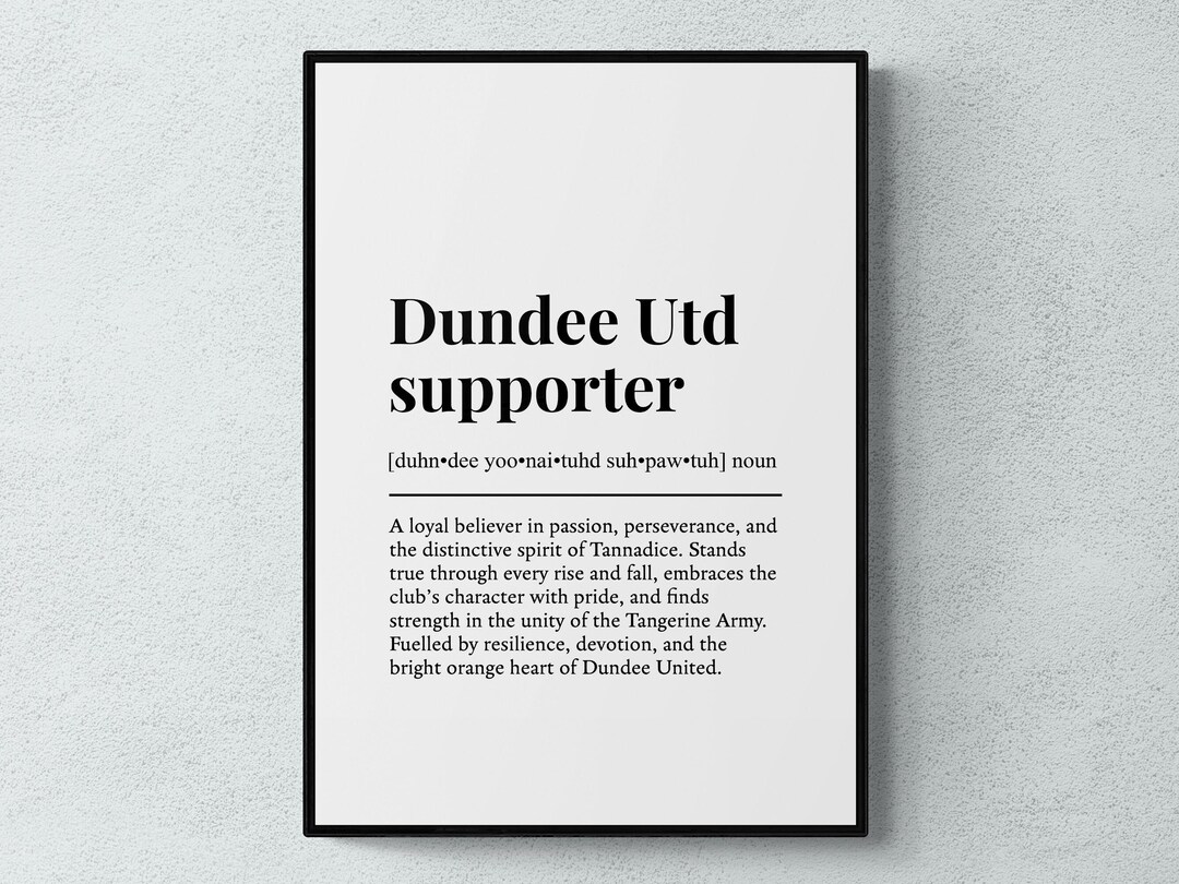 Dundee United Supporter Funny Definition Sport Football Gift Wall Art ...