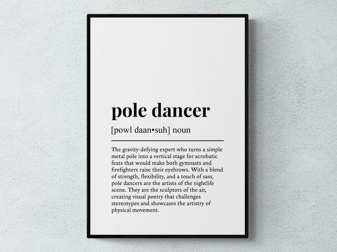 Pole Dancer Funny Definition Hobby Gift Wall Art Print | Printable ...