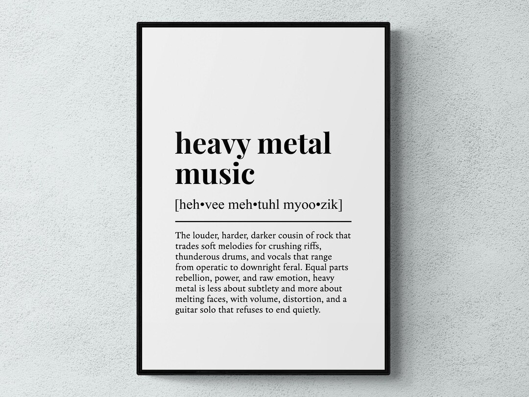 Heavy Metal Music Definition Print | Funny Music Wall Art | Metalhead ...
