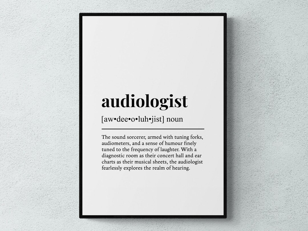 Audiologist Funny Definition Job Work Gift Wall Art Print | Printable ...