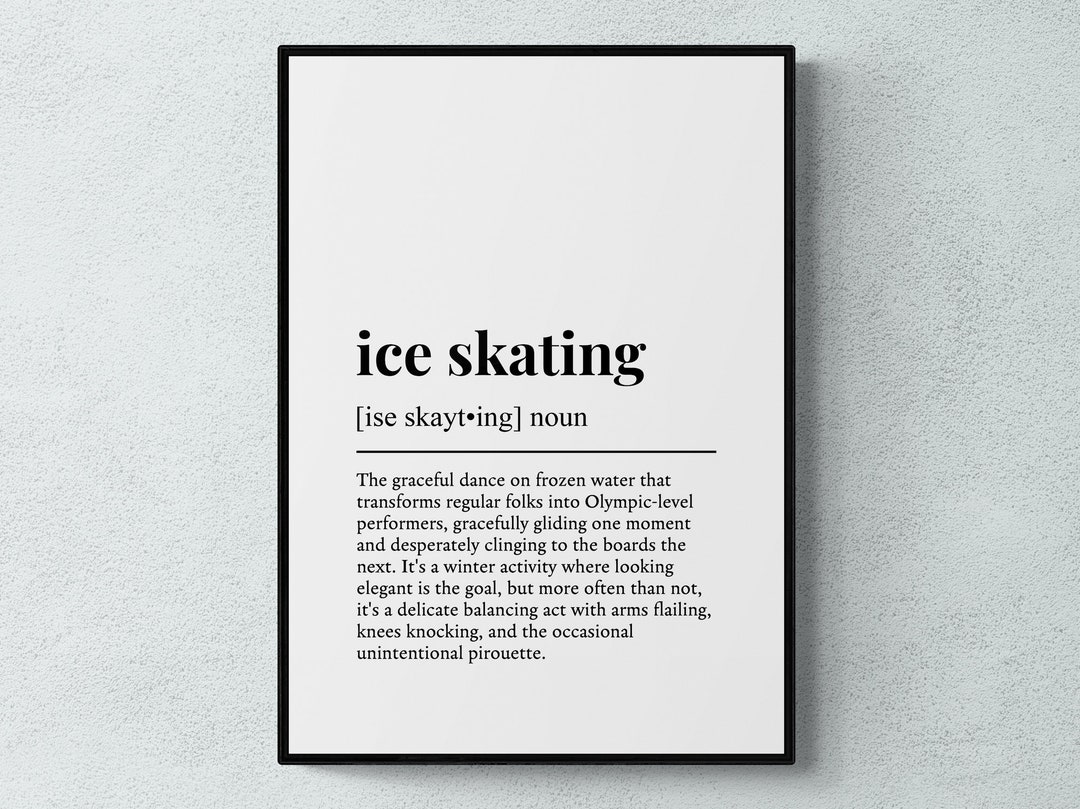 Ice Skating Funny Definition Hobby Gift Wall Art Print | Printable ...