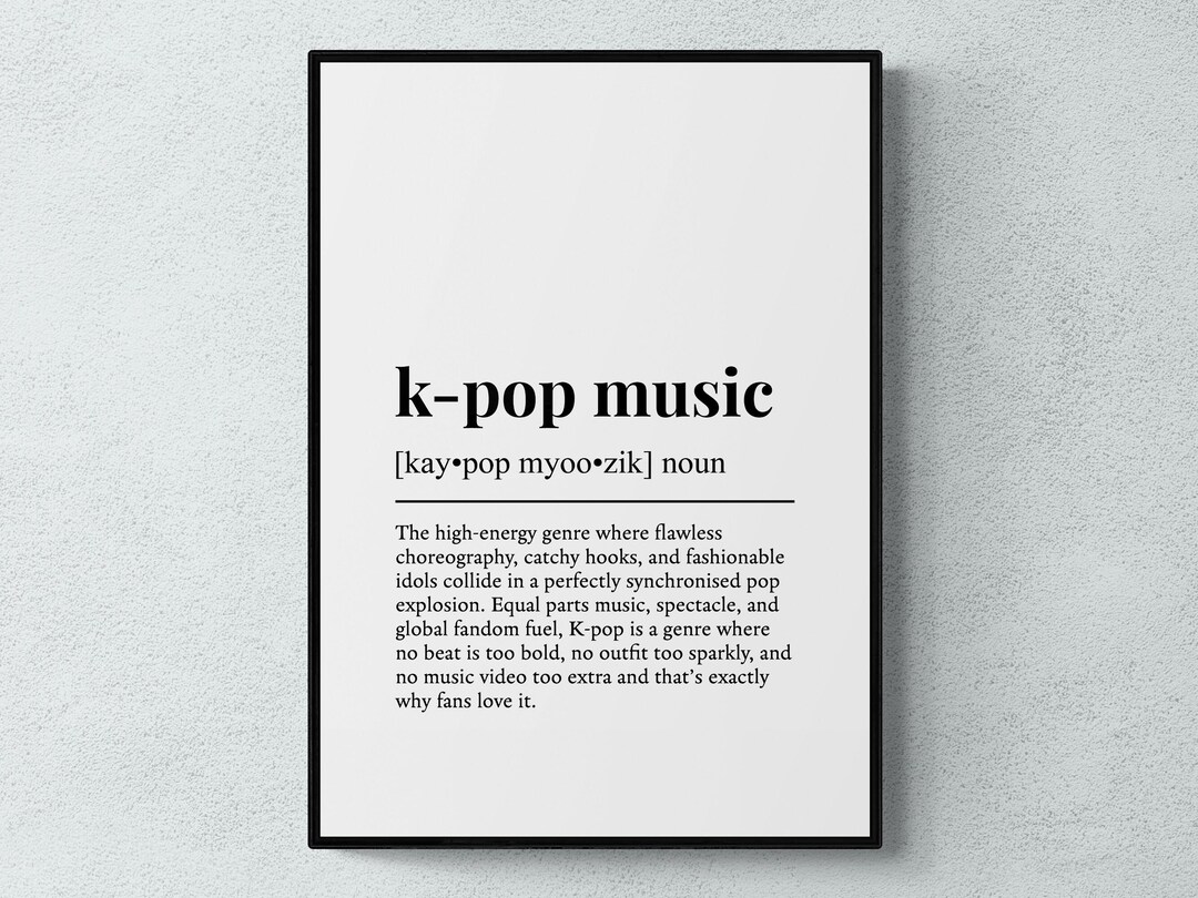 K-pop Music Funny Definition Music Gift Wall Art Print | Printable ...