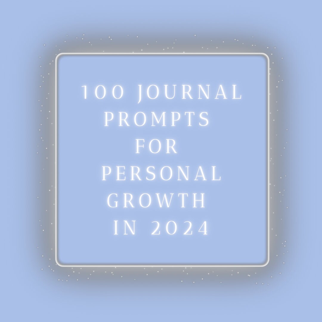 100 Journal Prompts for Self Development Journaling Personal Growth ...