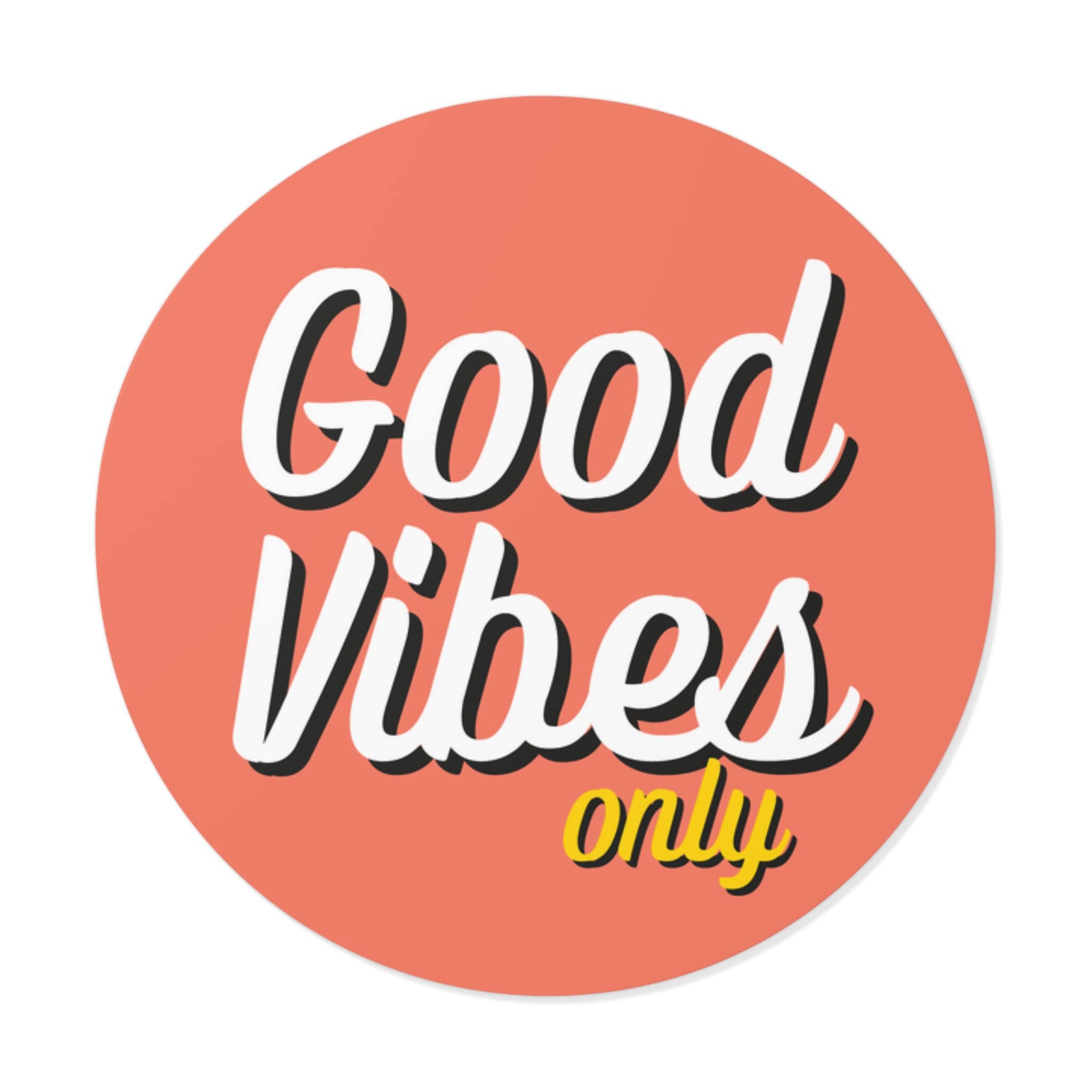 Good Vibes Only Round Vinyl Stickers - Etsy