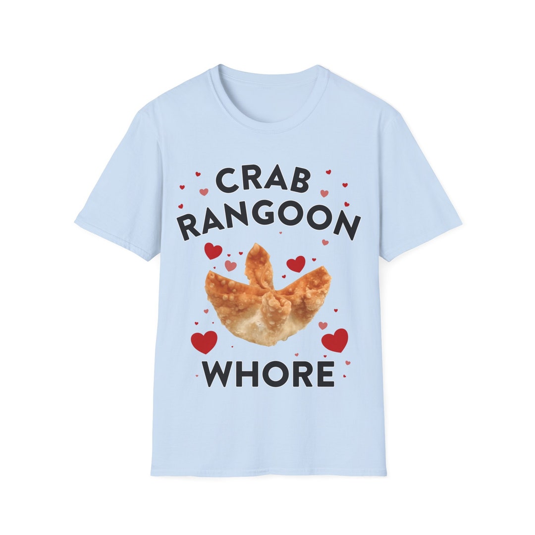 Crab Rangoon Whore Funny Meme T Shirt - Etsy