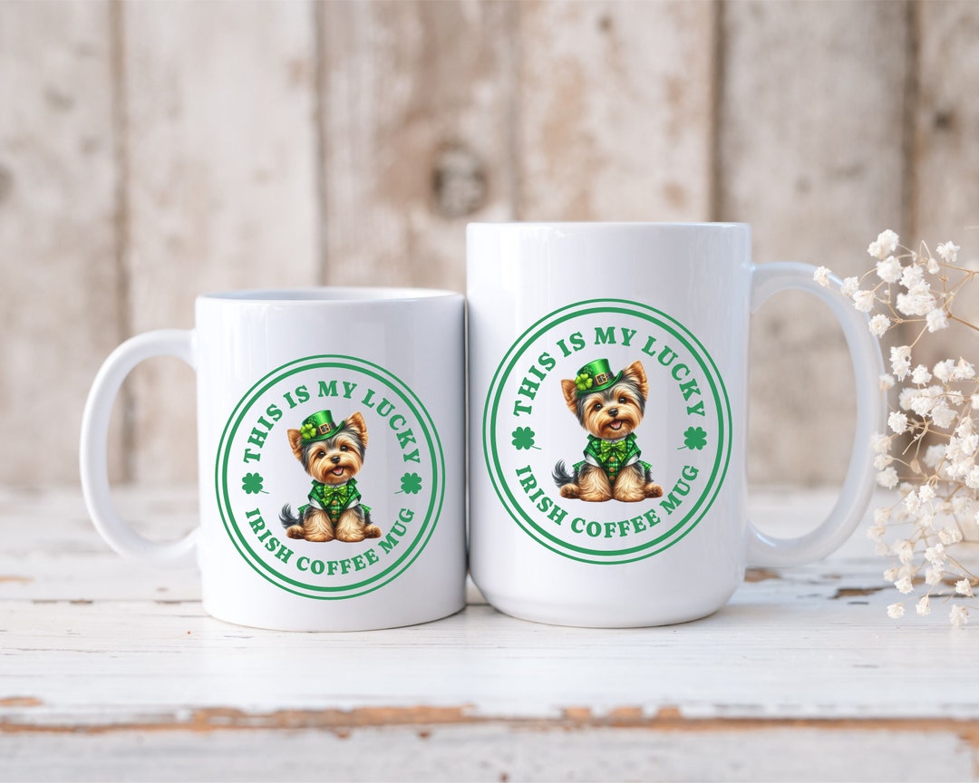 Yorkshire Terrier St Patrick's Day Mug, Yorkie Gifts, Yorkie Mom Gift ...