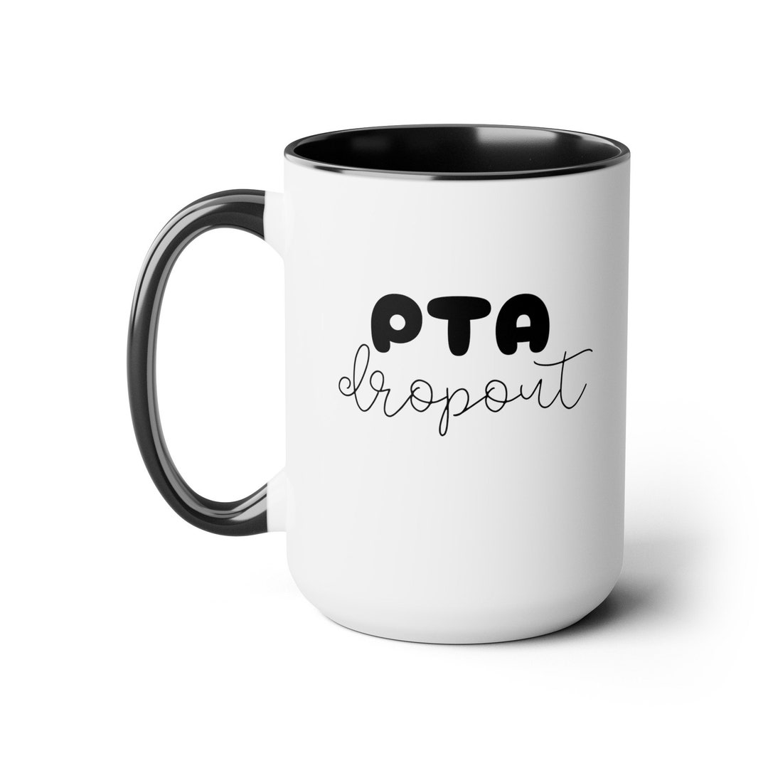 PTA Dropout, Two-tone Coffee Mugs, 15oz - Etsy