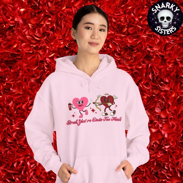 You Doing Too Much Hoodie - Etsy