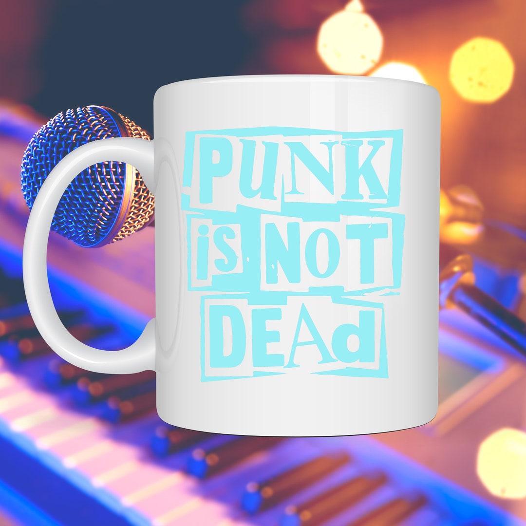 Punk is Not Dead Metal Hard Rock Metalhead White Mug Cup Drink ...
